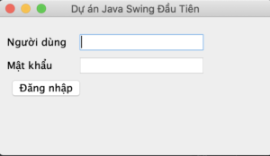 Giới thiệu Java Swing - Bộ công cụ phát triển GUI trong Java - Deft Blog